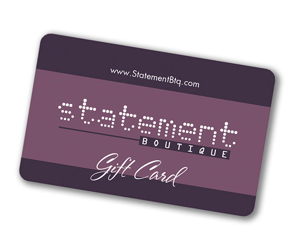 Gift Card - Statement Boutique